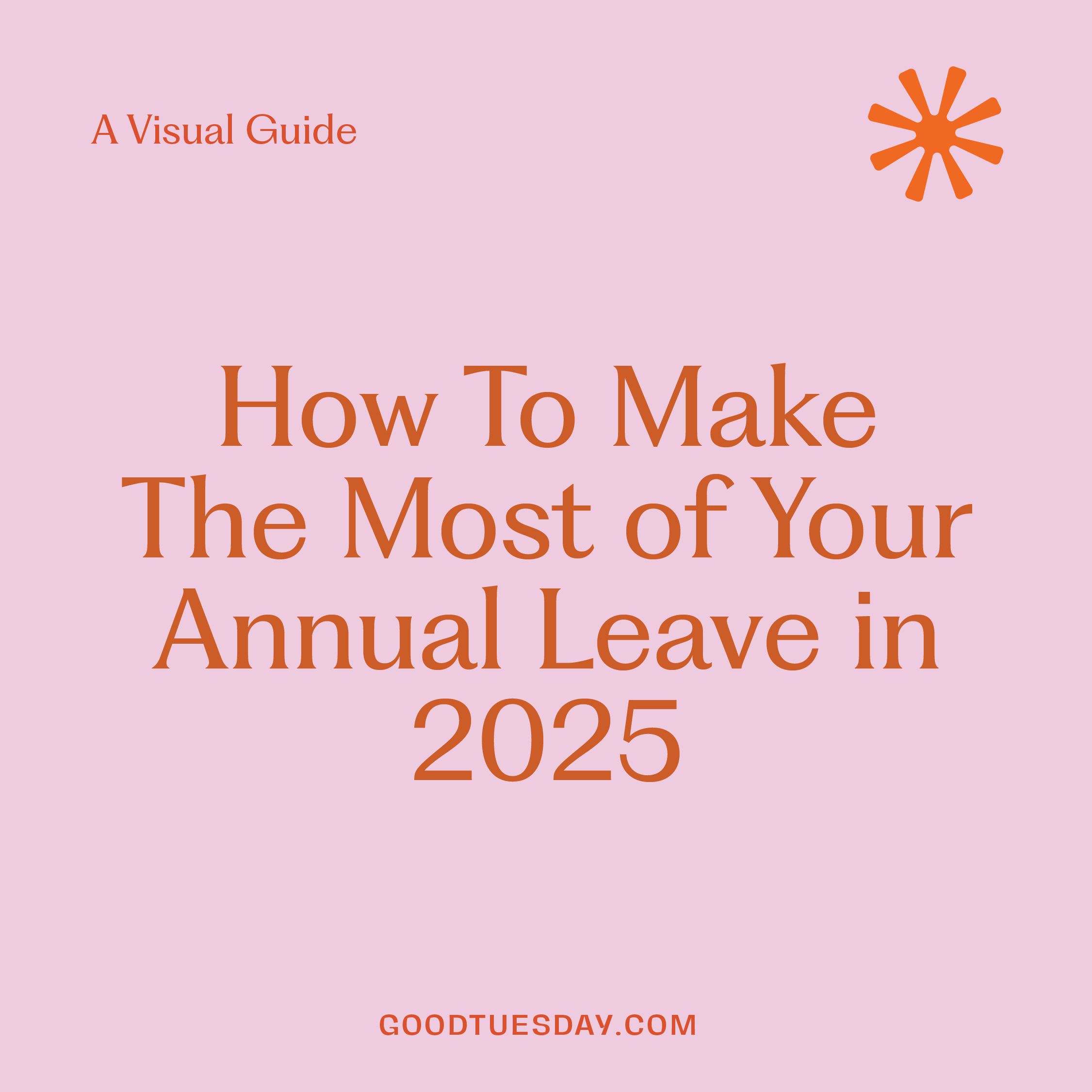 Maximise Your 2025 Time Off – Smart Planning Tips | Good Tuesday