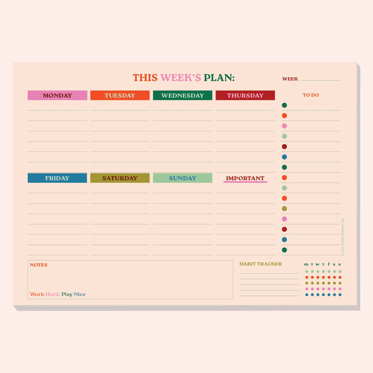 A4 Weekly Planner Pad | Work Hard, Play Nice– Good Tuesday